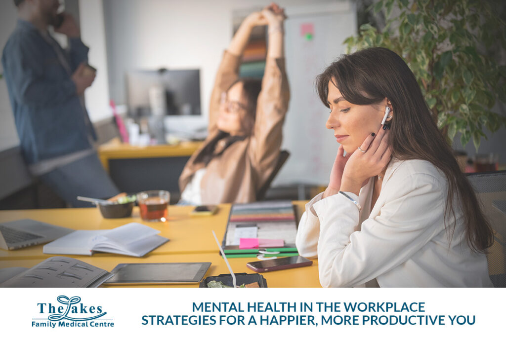 Mental Health in the Workplace: Strategies for a Happier, More Productive You - The Lakes Family ...