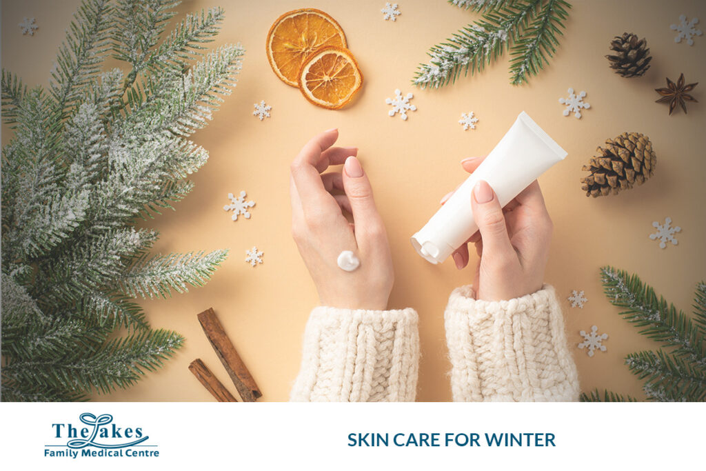 Winter Skincare Tips - The Lakes Family Medical Centre